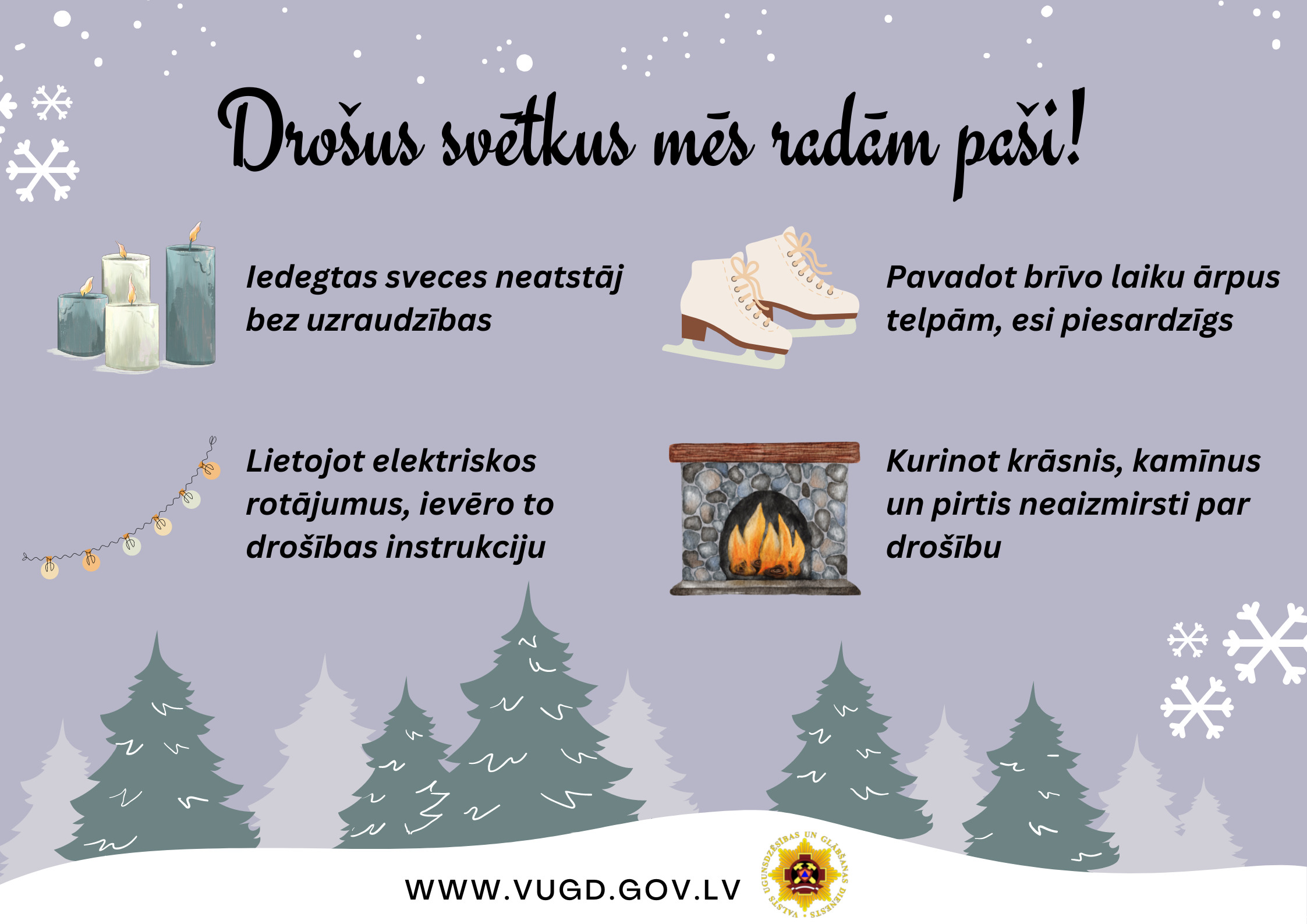 VUGD aicina svētku laikā neaizmirst par drošību! - ZZ.lv